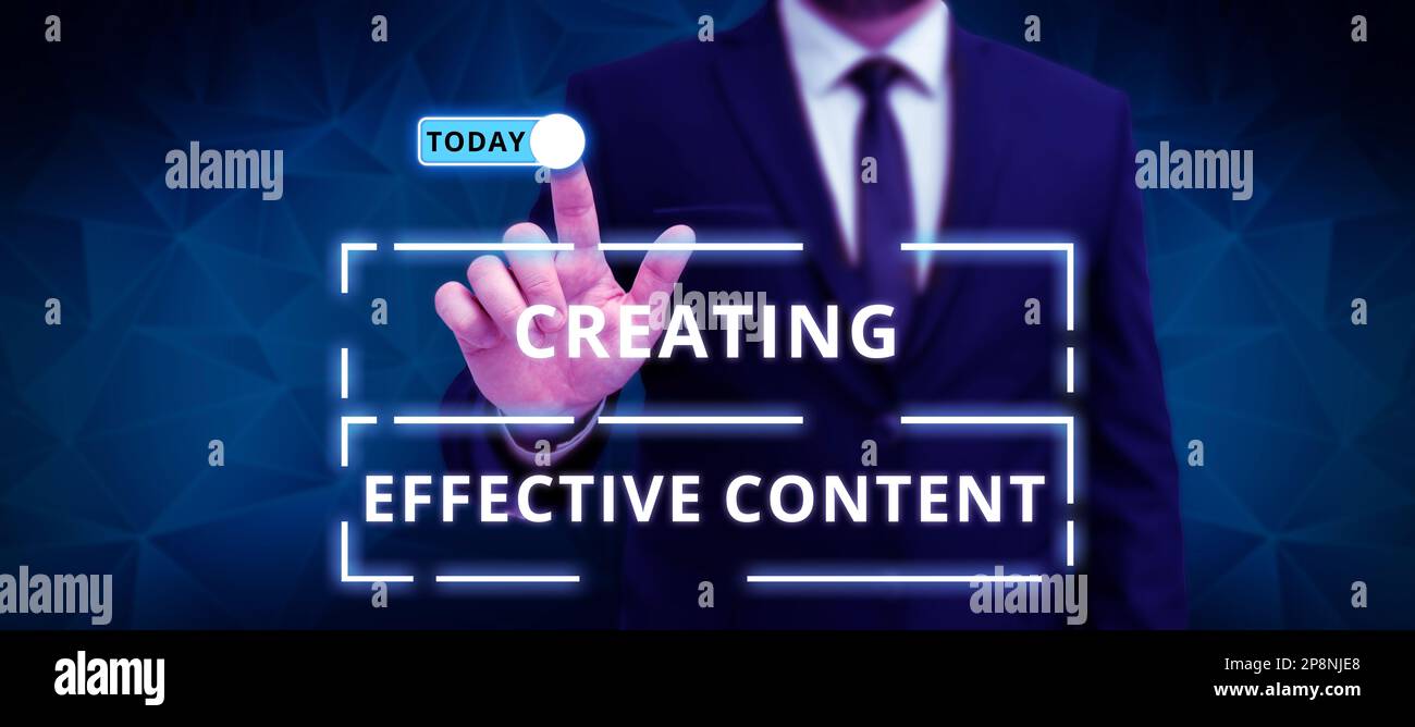 Inspiration showing sign Creating Effective Content. Business showcase ...