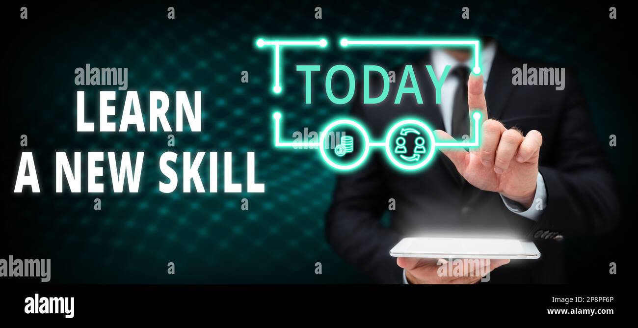 Inspiration showing sign Learn A New Skill. Internet Concept acquisition knowledge through study ...