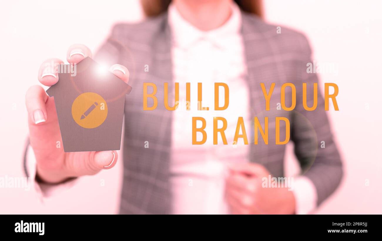 Sign displaying Build Your Brand. Business overview Make a commercial ...