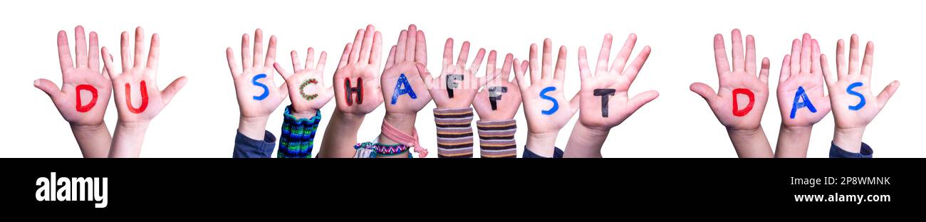 Children Hands Building Du Schaffst Das Means You Can Do It, Isolated ...