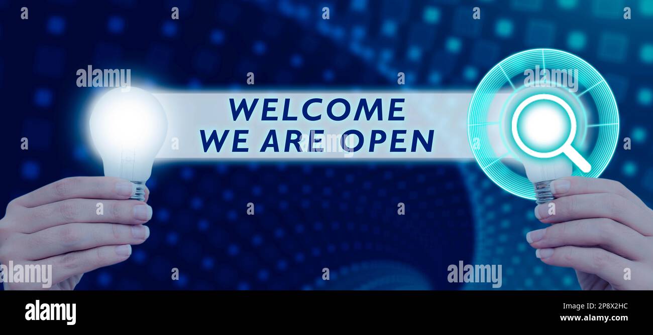 Text caption presenting Welcome We Are Open. Concept meaning Greeting ...