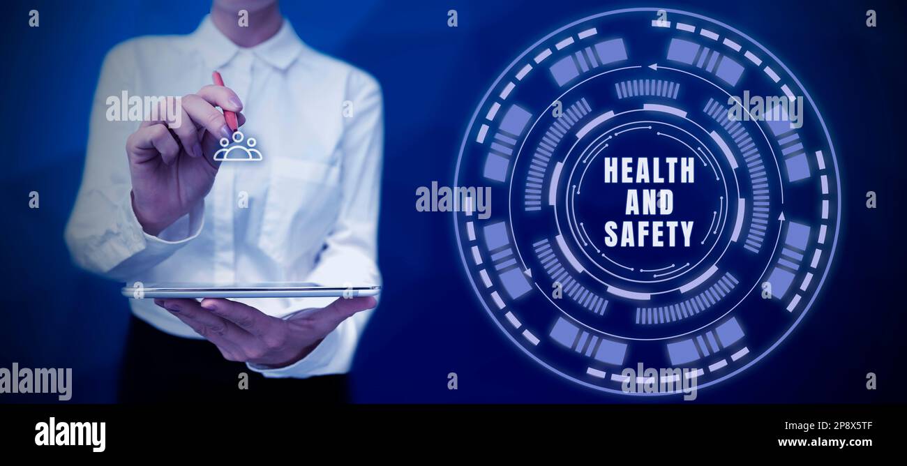 Sign displaying Health And Safety. Conceptual photo Taking the ...