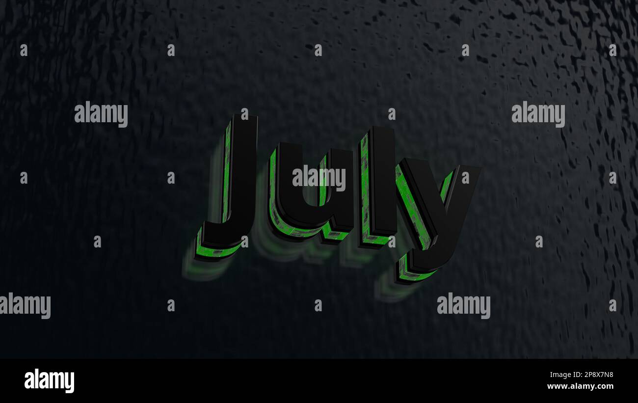 The word JULY written with 3D etters Stock Photo - Alamy