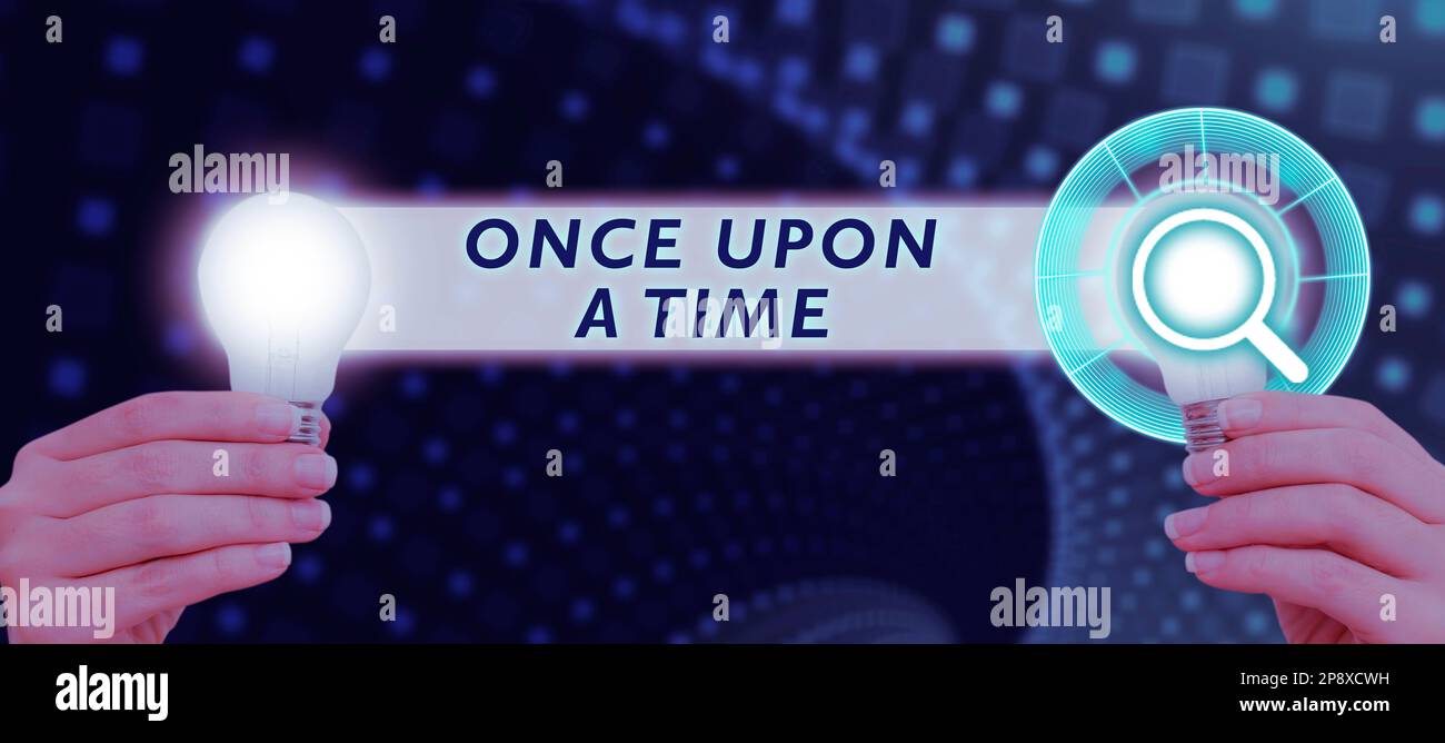 Sign displaying Once Upon A Time. Business idea telling story Fairytale ...