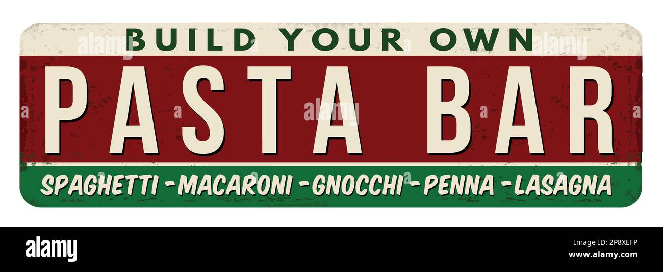 Pasta bar vintage rusty metal sign on a white background, vector ...