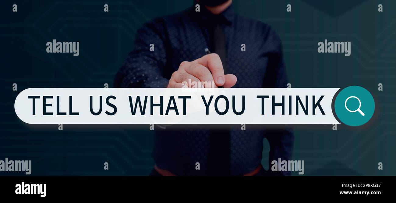 Conceptual display Tell Us What You Think. Business idea Express your ...