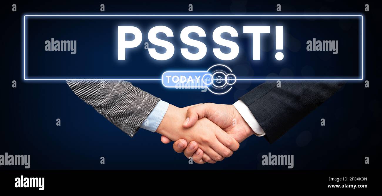 Inspiration showing sign Pssst. Word Written on Expression Way to ...