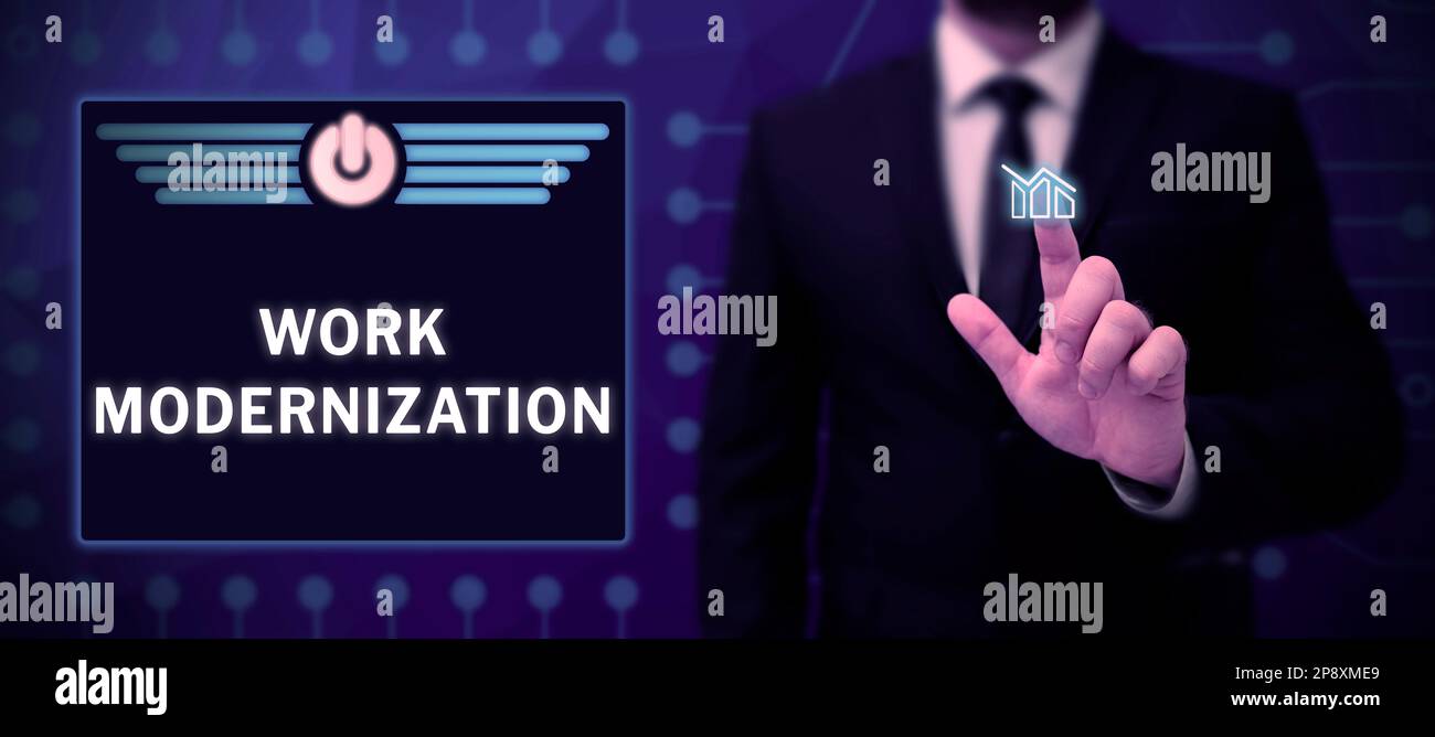 Inspiration showing sign Work Modernization. Concept meaning changing ...