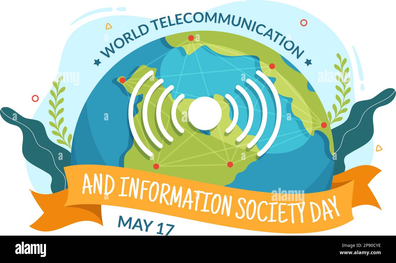 World Telecommunication and Information Society Day on May 17 ...