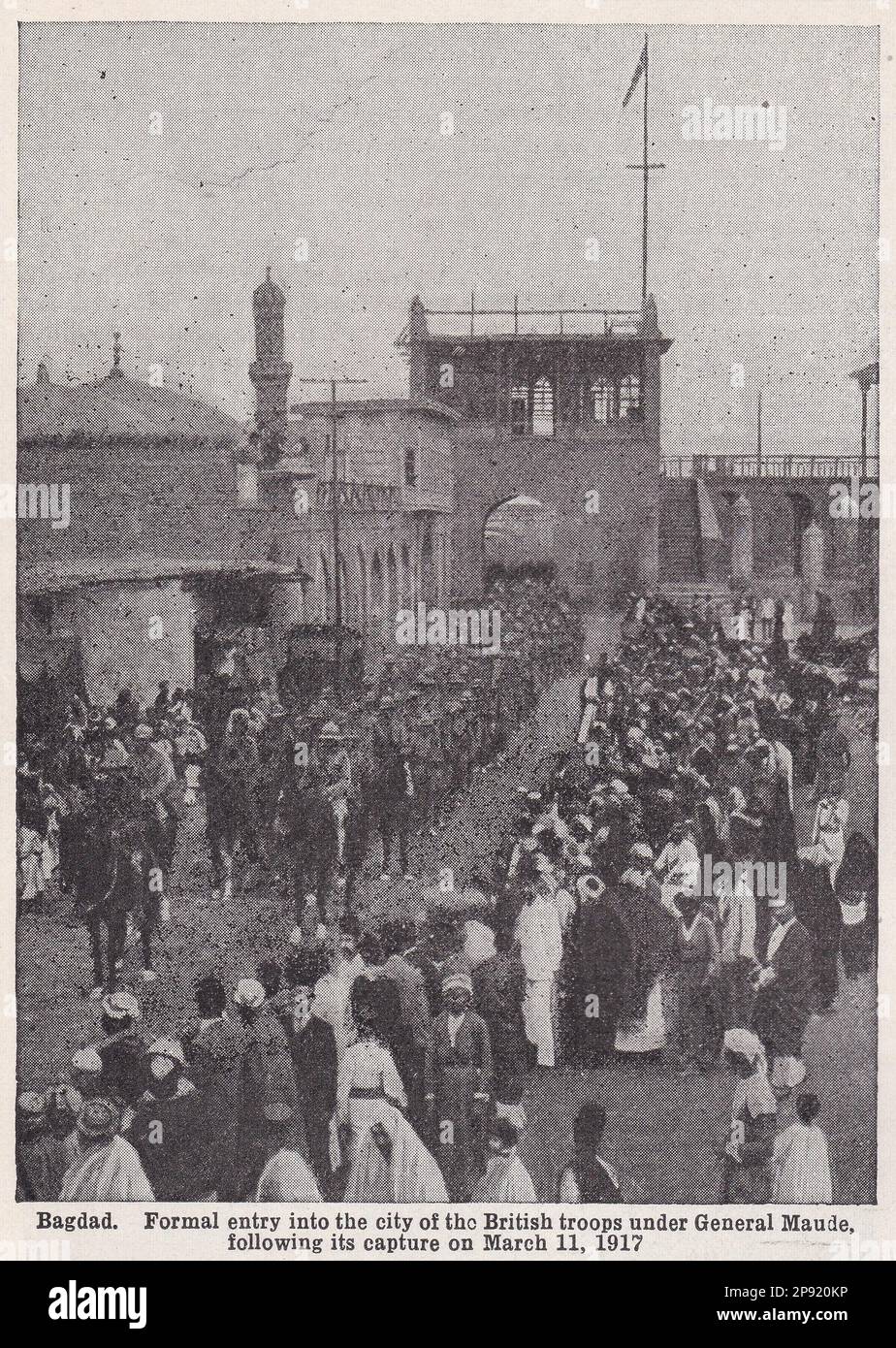 Bagdad - Formal entry into the city of the British Troops under General ...