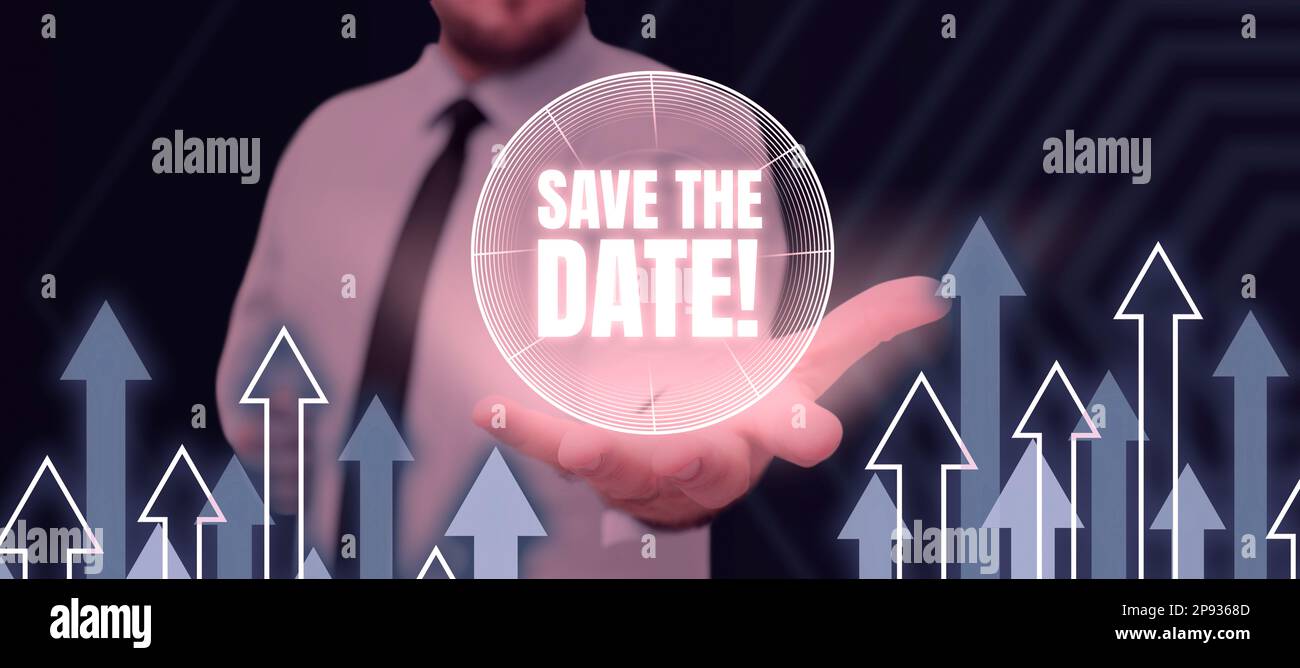 Writing displaying text Save The Date. Concept meaning Remembering the ...