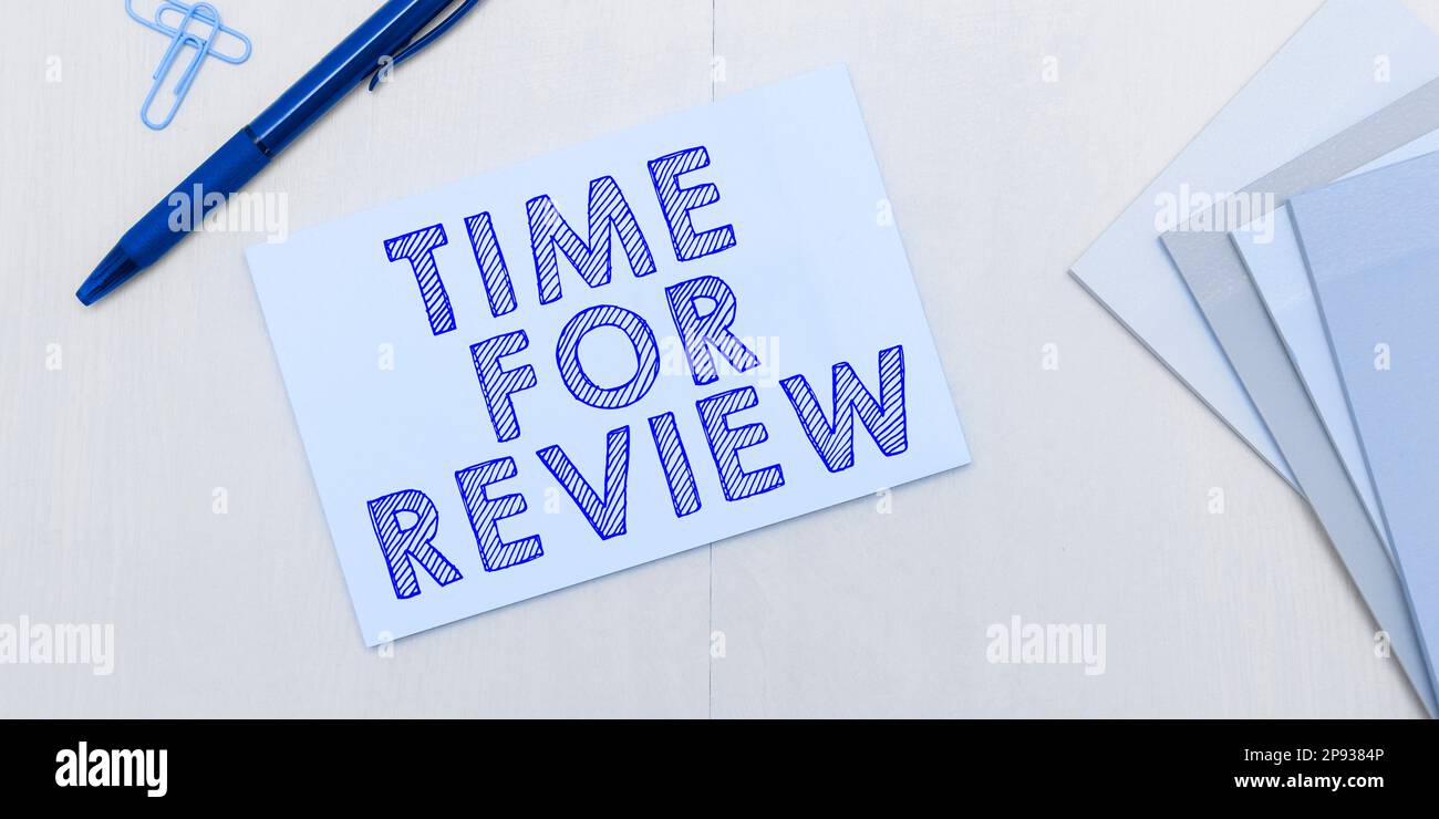 Sign displaying Time For Review. Concept meaning Evaluation Feedback ...