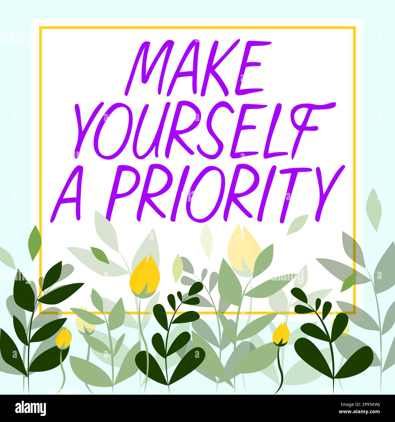 Inspiration showing sign Make Yourself A Priority. Business approach ...