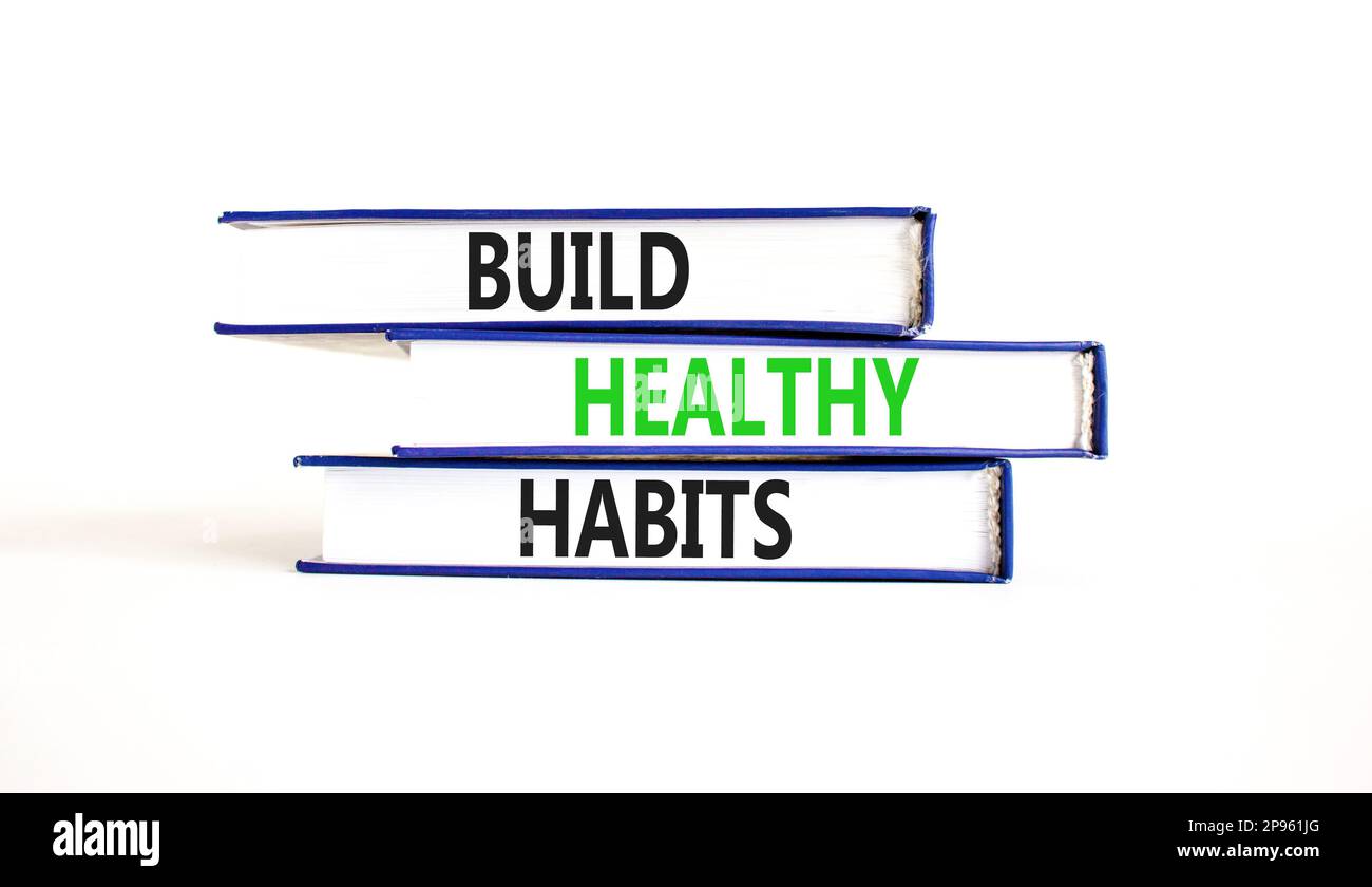 Motivation and Build healthy habits symbol. Concept words Build healthy ...