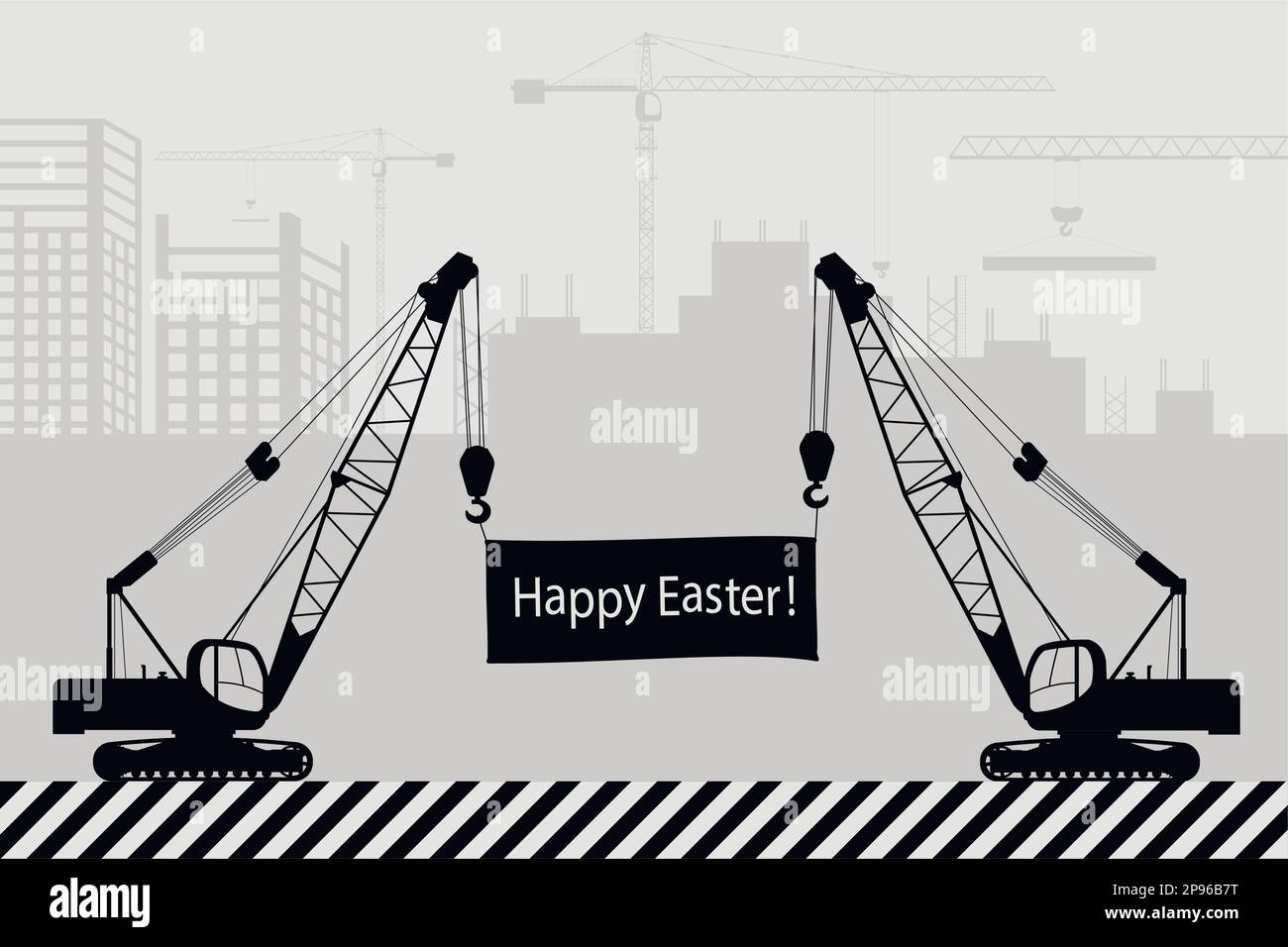 Happy easter. Construction cranes hold a banner with congratulations ...