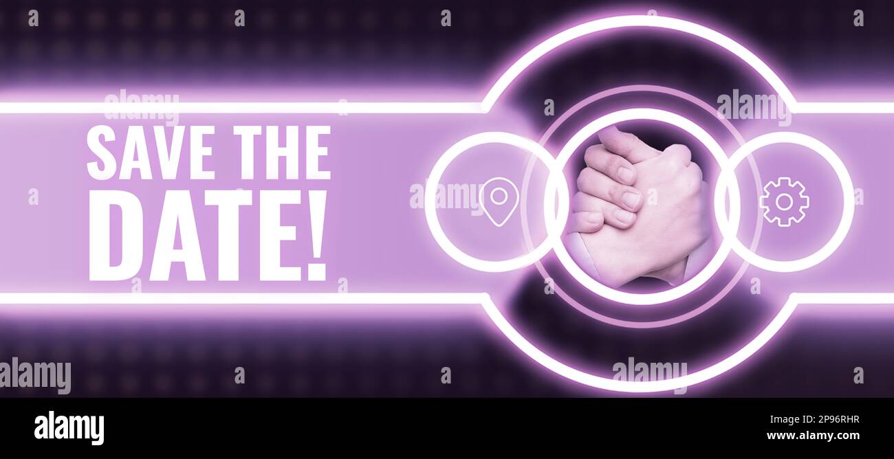 Handwriting text Save The Date. Internet Concept Remembering the schedule Mark the calendar ...