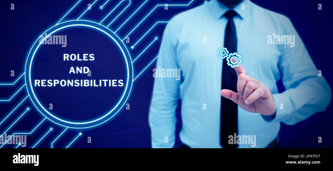 Text sign showing Roles And Responsibilities. Business approach ...