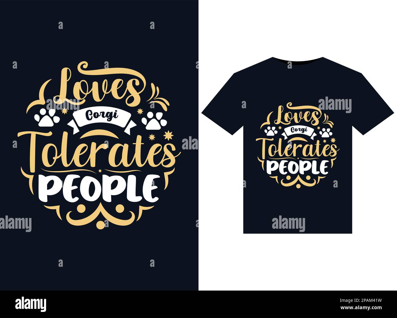 Loves Corgi Tolerates People illustrations for print-ready T-Shirts ...