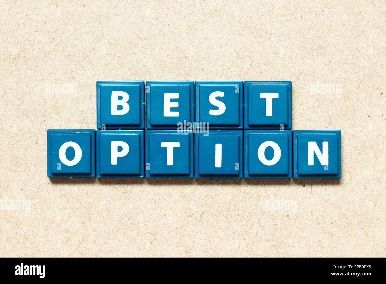 Tile alphabet letter in word best option on wood background Stock Photo ...