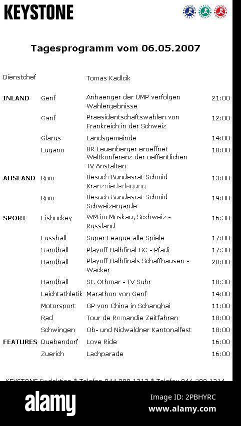 KEYSTONE Tagesprogramm fuer Sonntag, 6. Mai 2007. INLAND Genf Anhaenger ...