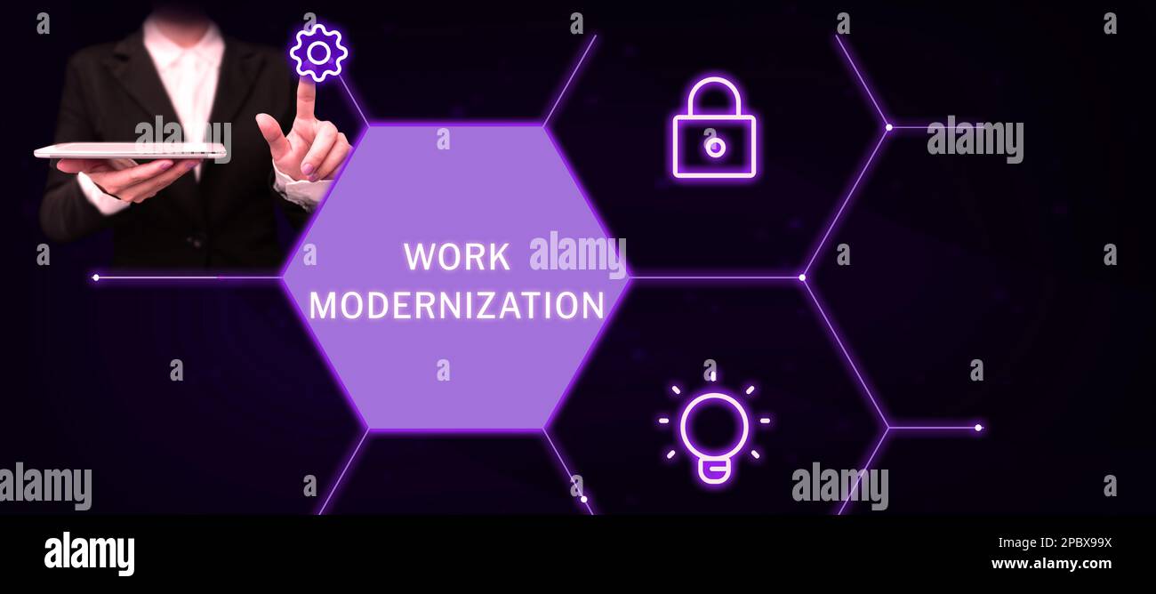 Writing displaying text Work Modernization. Concept meaning changing ... Writing displaying text Work Modernization. Concept meaning changing ...