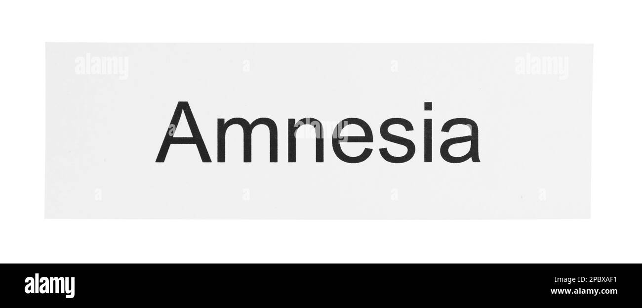 Sheet of paper with word Amnesia on white background Stock Photo - Alamy