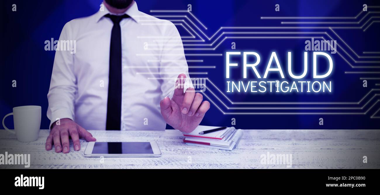 Sign displaying Fraud Investigation. Business approach process of ...