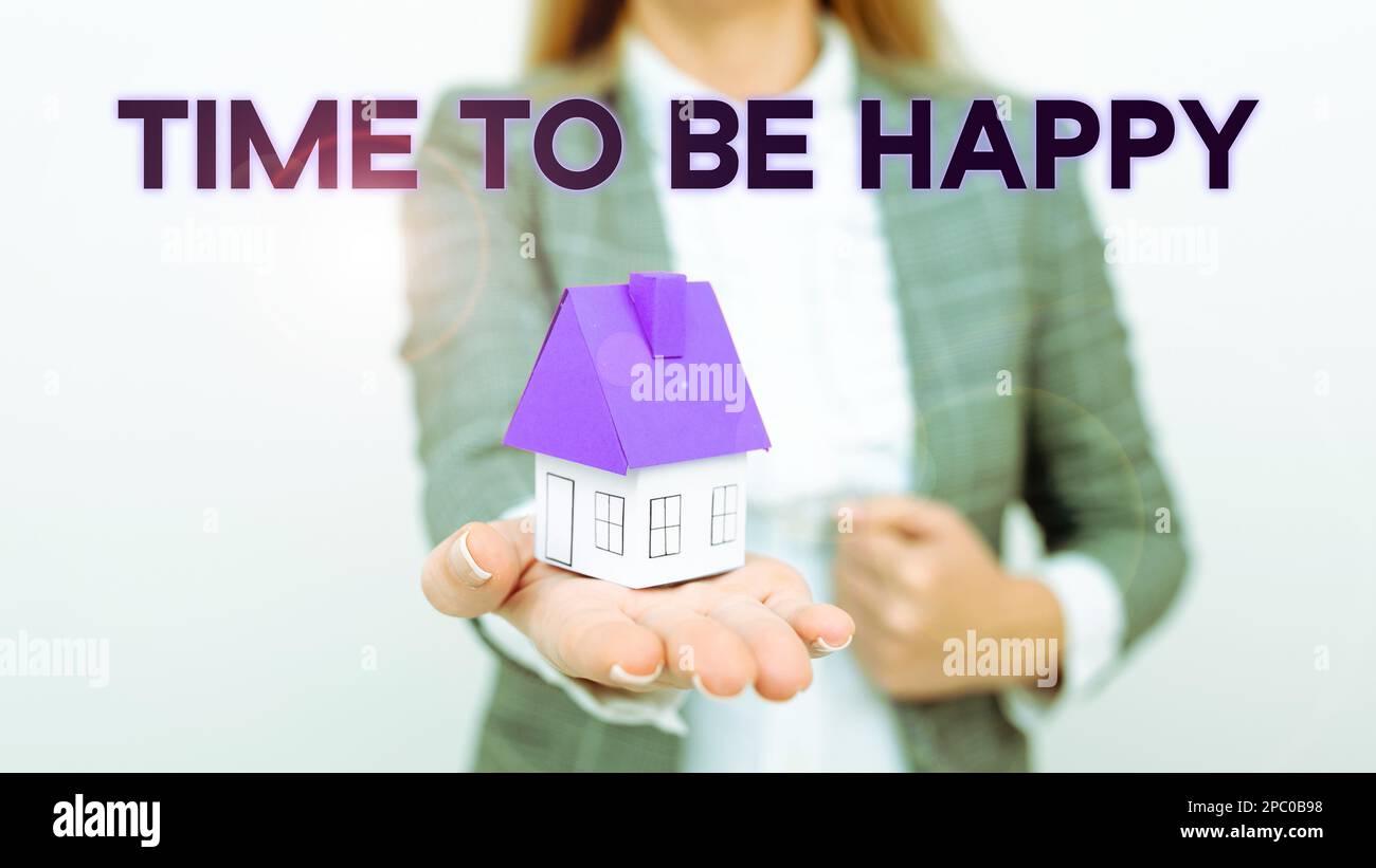 Conceptual display Time To Be Happy. Business overview meaningful work ...