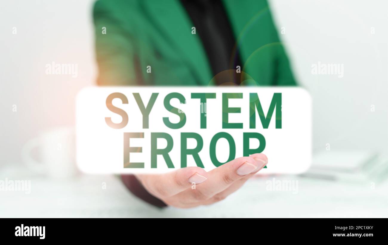 Handwriting text System Error. Word Written on Technological failure Software collapse crash ...