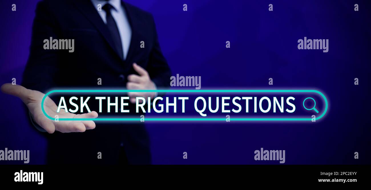 Conceptual caption Ask The Right Questions. Business idea Look for a ...