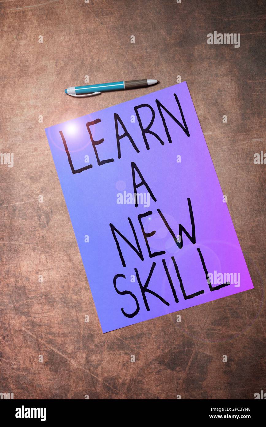 Inspiration showing sign Learn A New Skill. Business concept acquisition knowledge through study ...