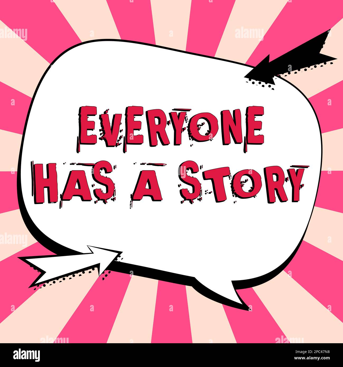 Hand writing sign Everyone Has A Story. Concept meaning Background ...