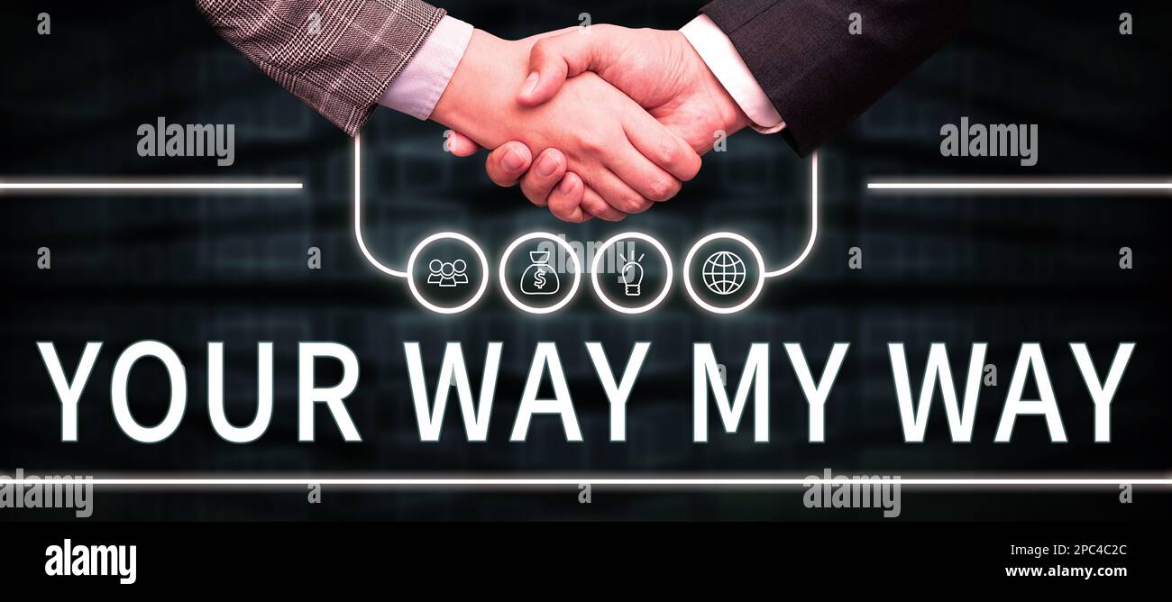 Hand writing sign Your Way My Way. Conceptual photo choosing or ...
