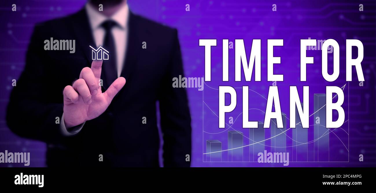 Writing displaying text Time For Plan B. Concept meaning make ...