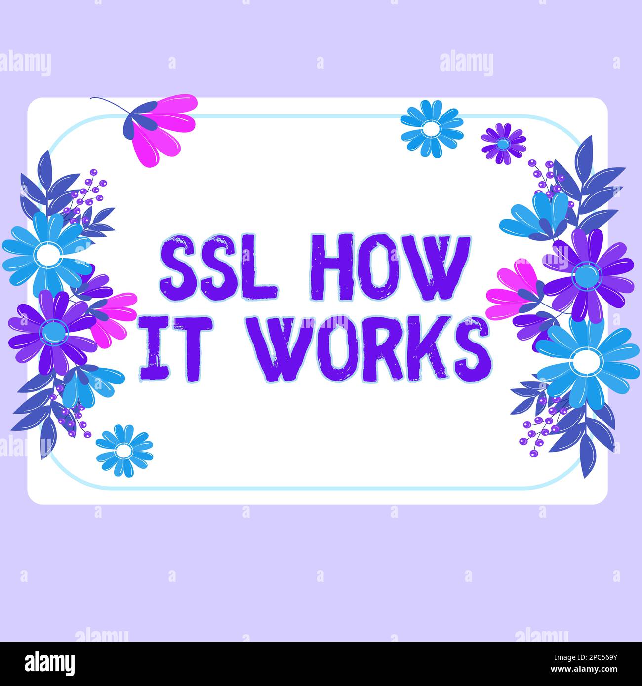 Sign displaying Ssl How It Works. Concept meaning session key is used ...