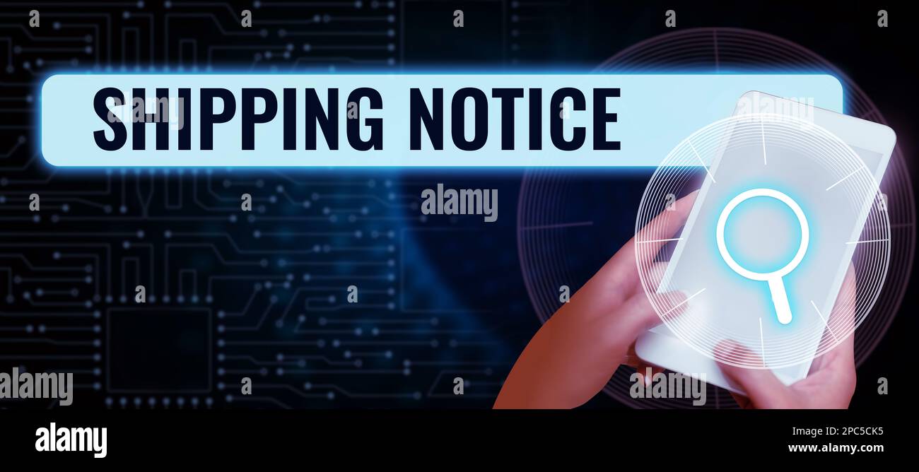 Sign displaying Shipping Notice. Business showcase ships considered ...