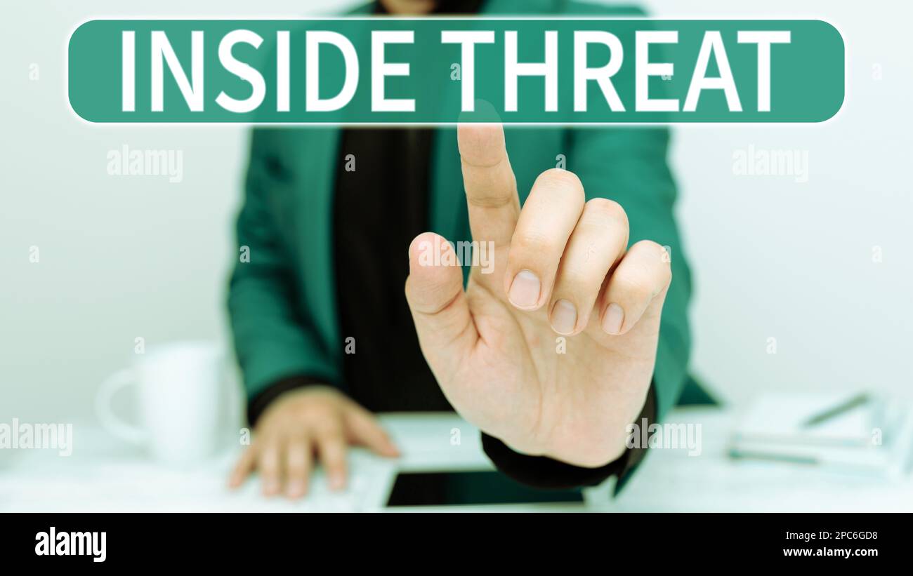 Text sign showing Inside Threat. Business idea Information that only an ...