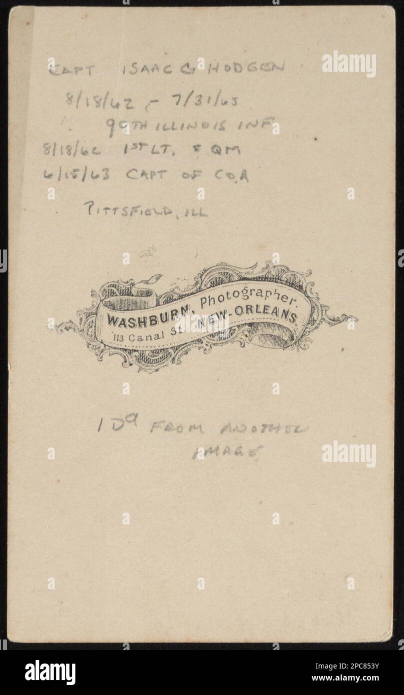 Captain Isaac G. Hodgen of Co. A, 99th Illinois Infantry Regiment in ...