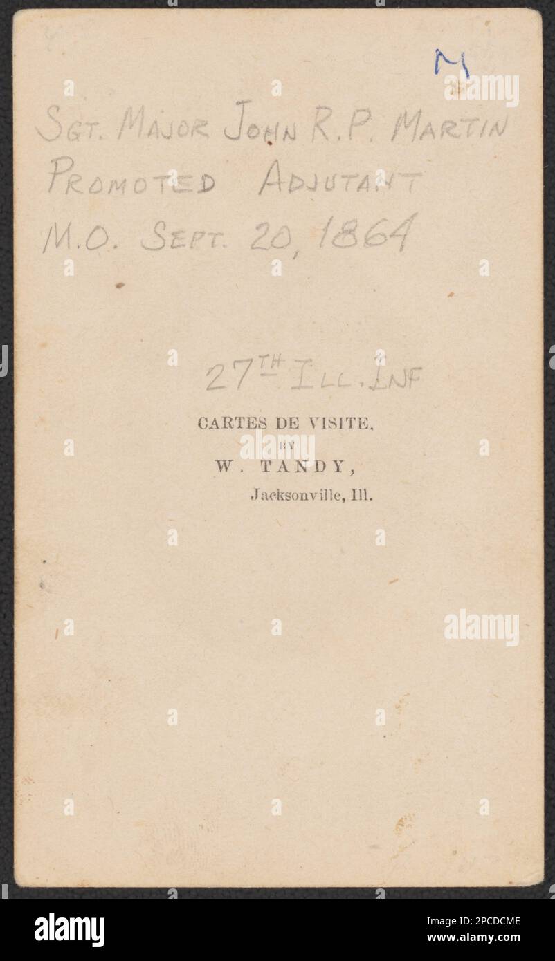 Adjutant John R. P. Martin of Co. F, 27th Illinois Infantry Regiment in ...