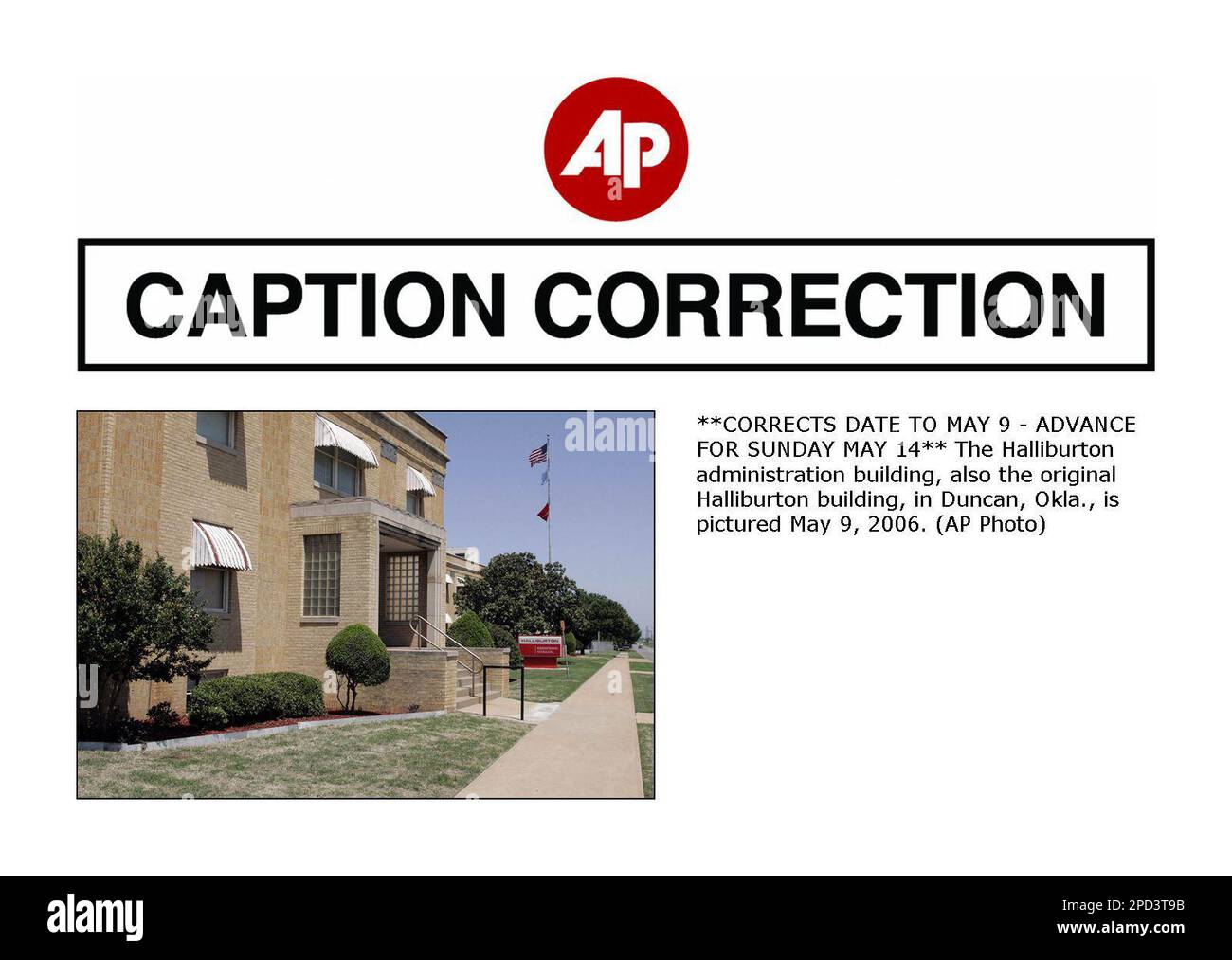 **CORRECTS DATE TO MAY 9 - ADVANCE FOR SUNDAY MAY 14** The Halliburton ...