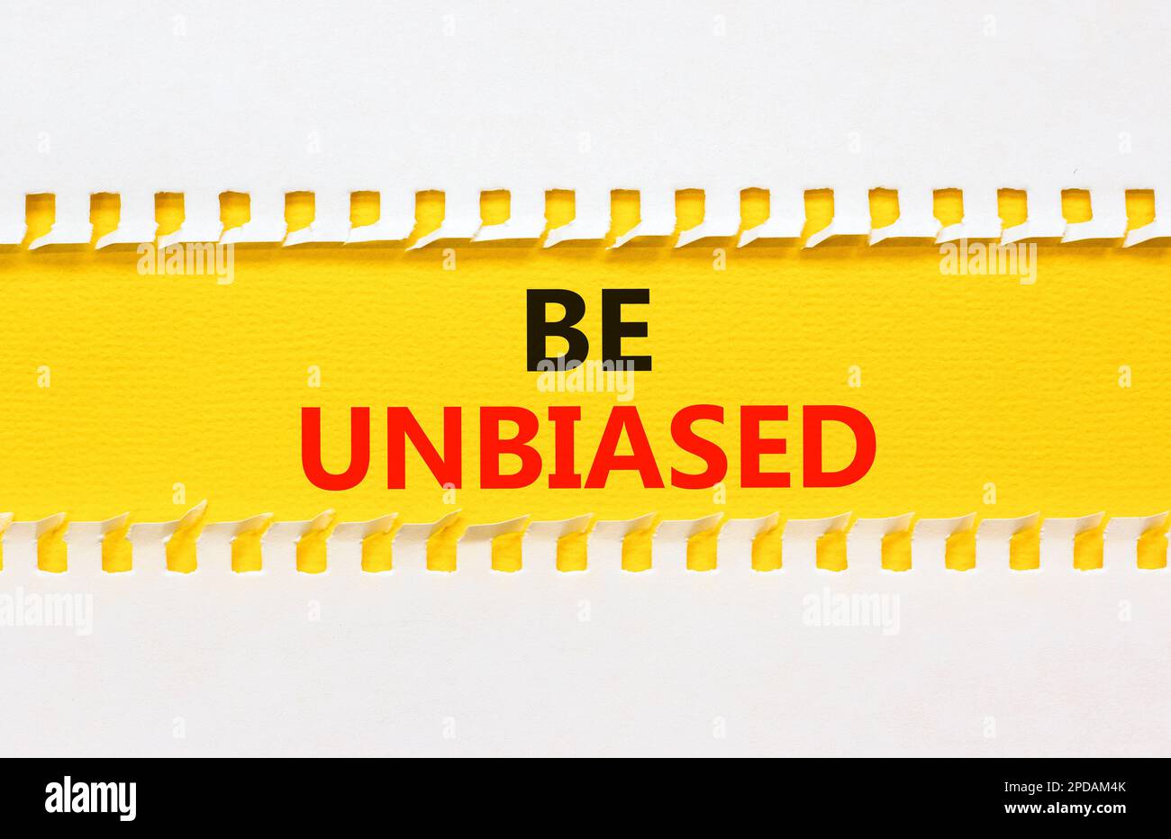 Be unbiased symbol. Concept words Be unbiased on yellow paper ...