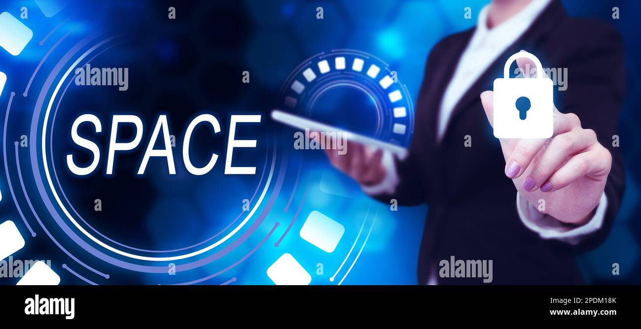 Sign displaying Space. Business idea continuous area or expanse which ...