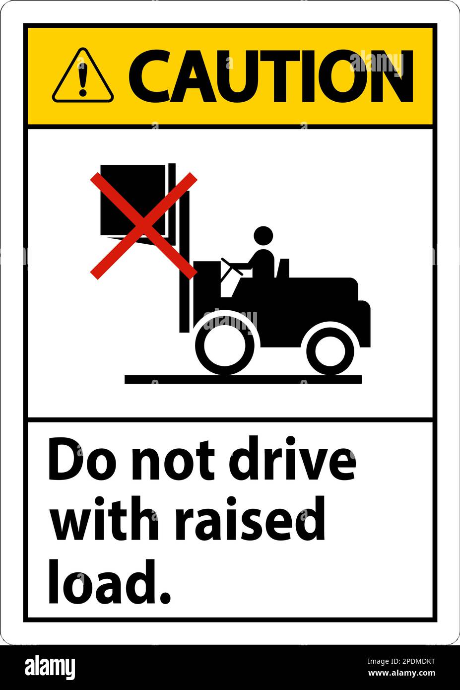 Caution Forklift Symbol, Do Not Drive With Raised Load Stock Vector ...