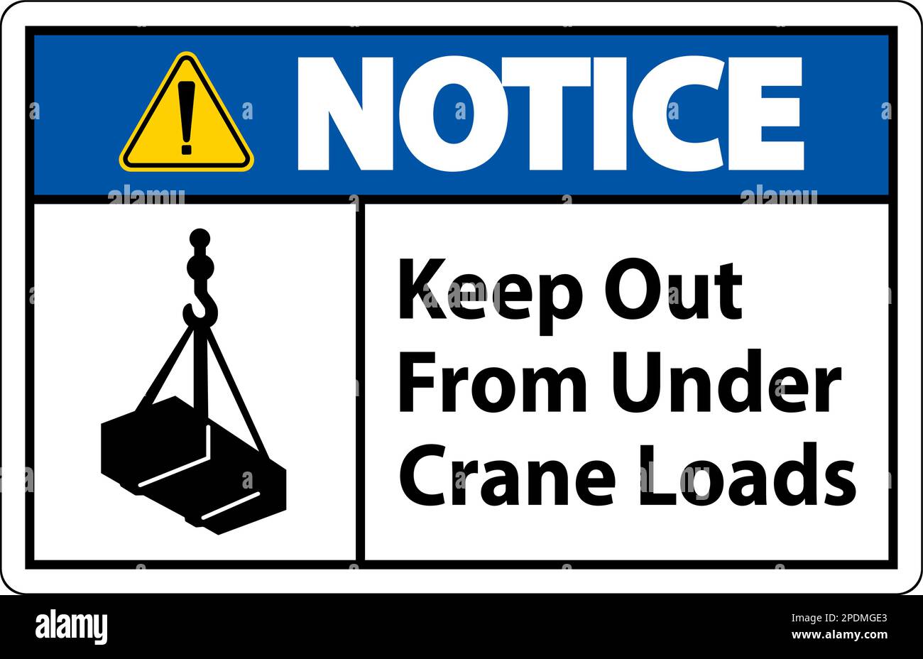 Notice Keep Out From Under Crane Loads Sign Stock Vector Image & Art ...