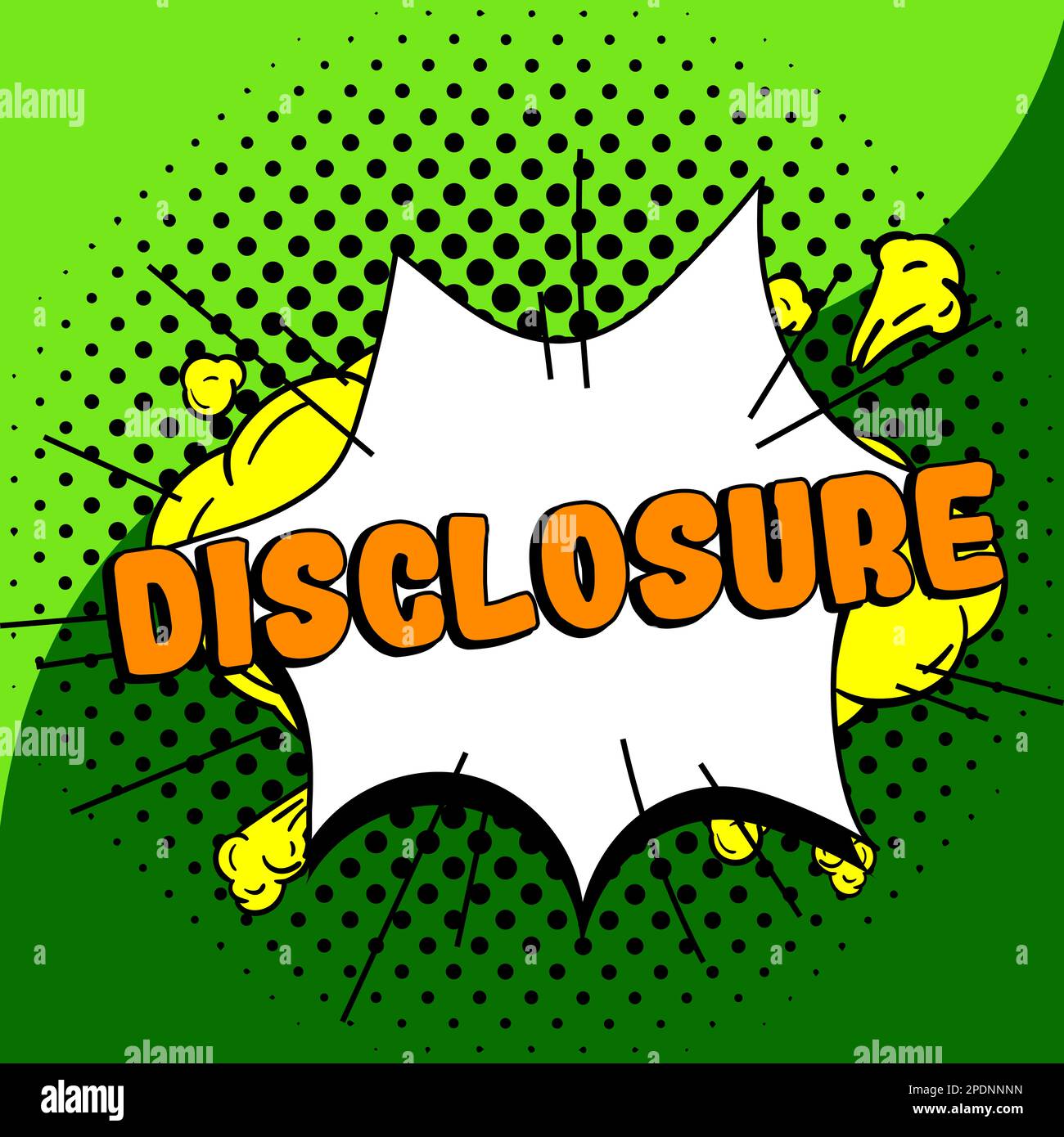 Sign displaying Disclosure. Word Written on The action of making New or ...