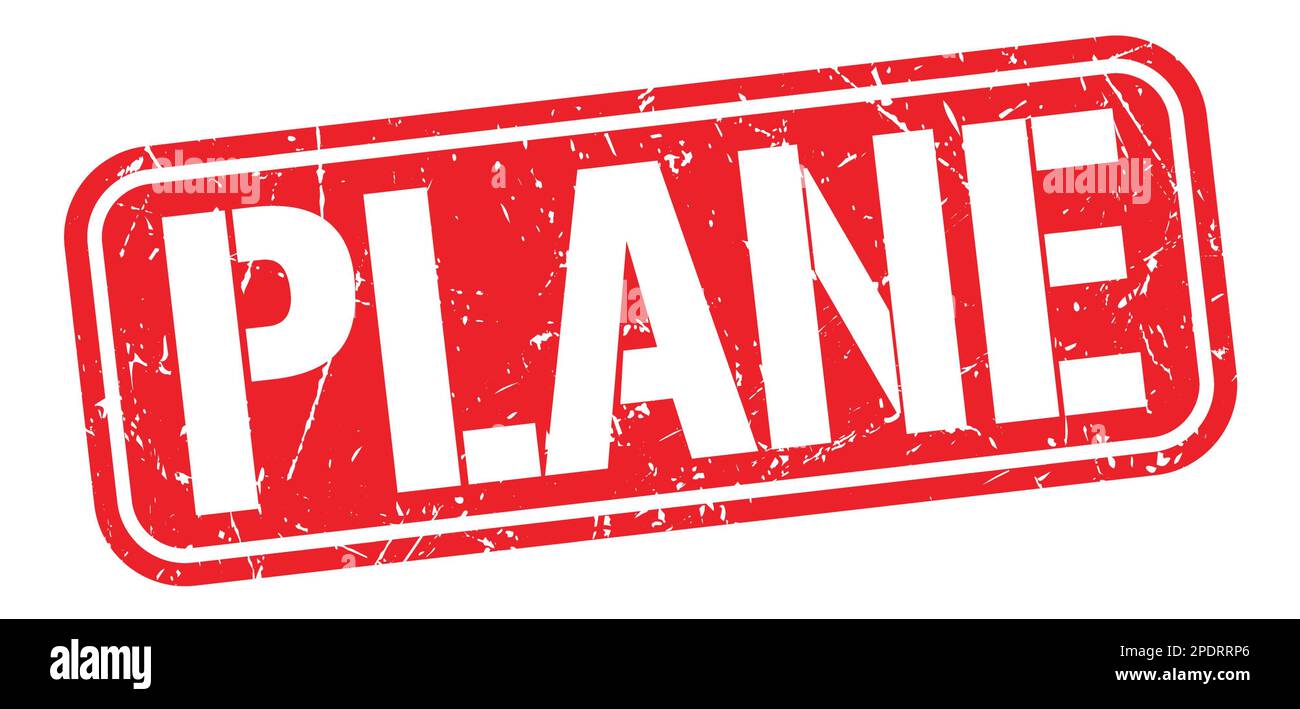 PLANE text written on red grungy stamp sign Stock Photo - Alamy