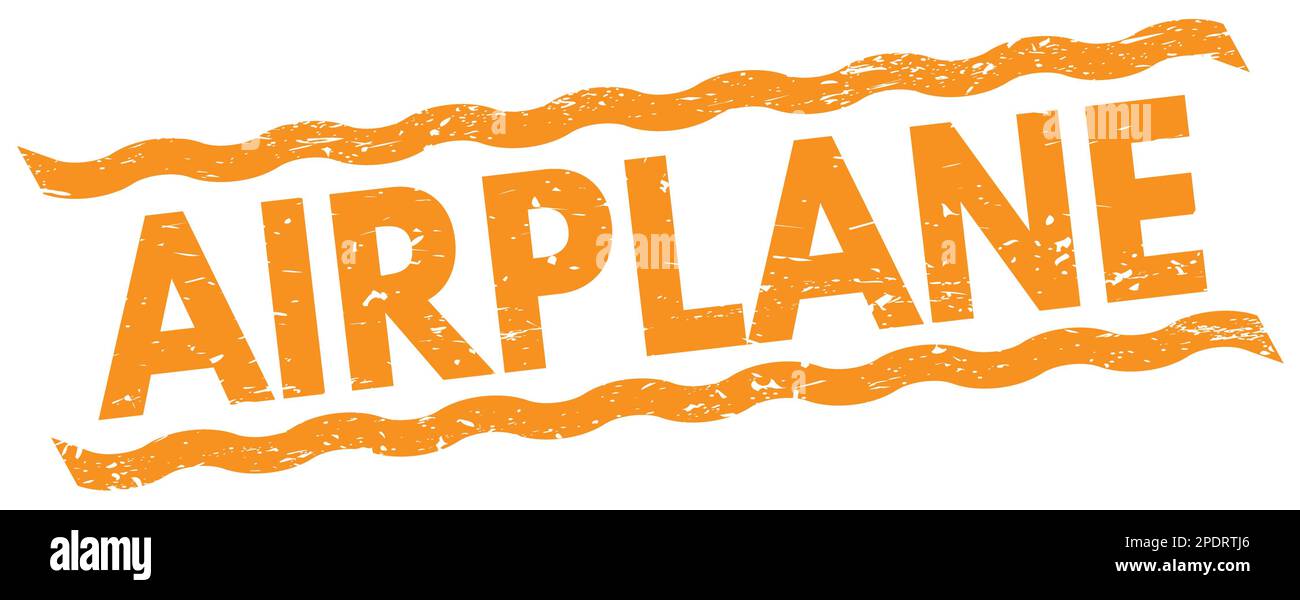 AIRPLANE text written on orange lines stamp sign Stock Photo - Alamy