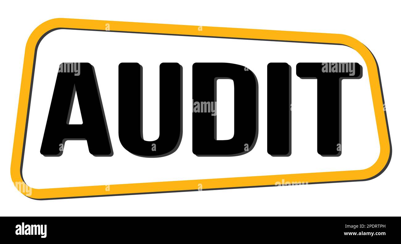 AUDIT text written on yellow-black trapeze stamp sign Stock Photo - Alamy