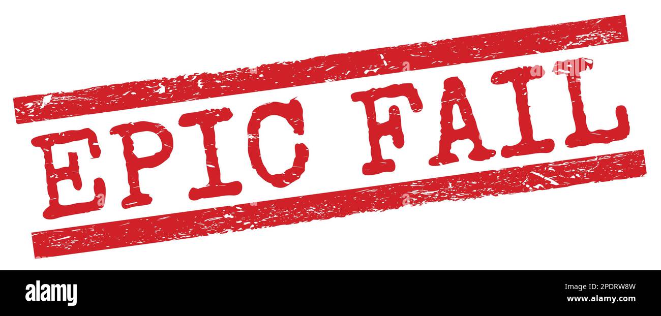 Epic fail text hi-res stock photography and images - Alamy