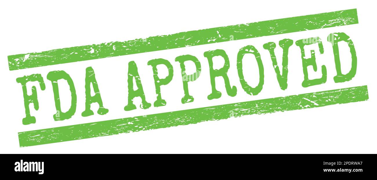 FDA APPROVED text written on green grungy lines stamp sign Stock Photo ...